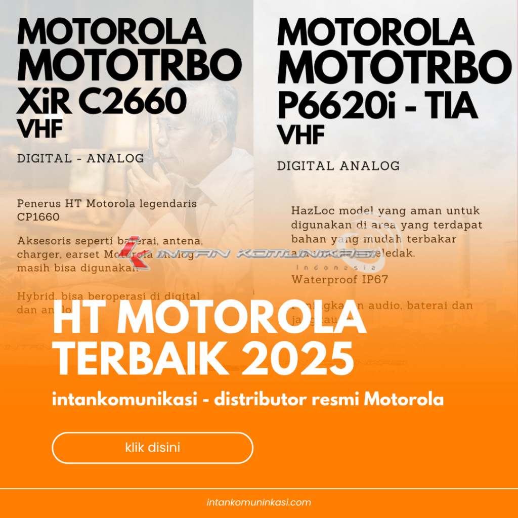 HT Motorola: Rekomendasi Terbaik Tahun 2025 - Intan Komunikasi Indonesia